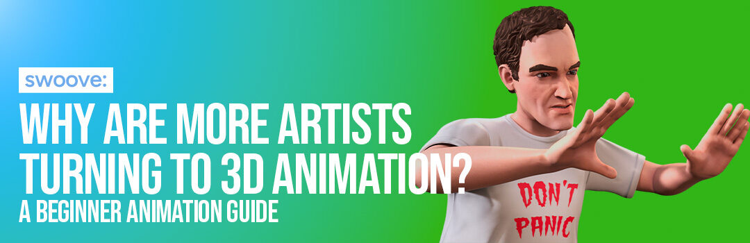 Why Are More Artists Turning to 3D Animation? A Beginner Animation ...
